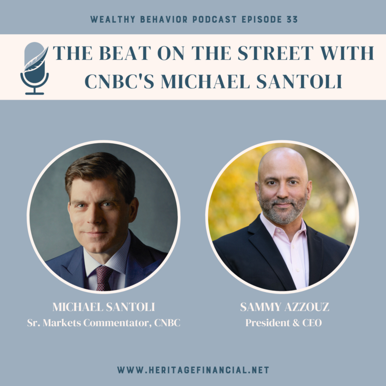 The Beat on the Street with CNBC’s Michael Santoli | Heritage Financial ...