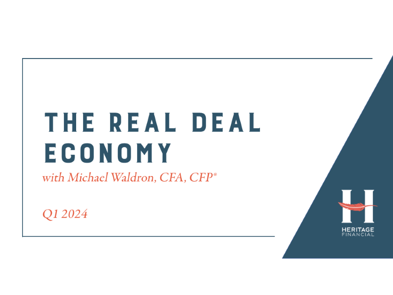 The Real Deal Economy Q1 2024 | Heritage Financial Services